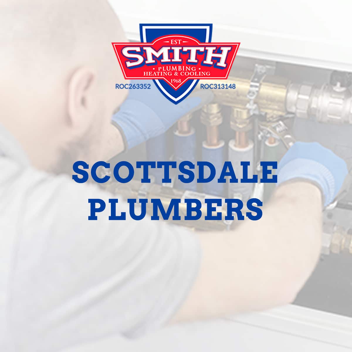 5-Star Rated Scottsdale Plumbers At Smith Plumbing